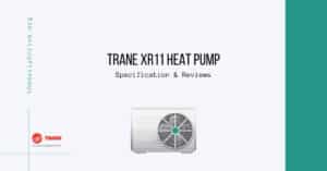 Trane XR11 Specification Reviews and Part Warranty