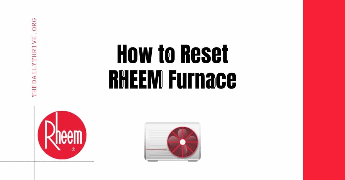 How To Reset RHEEM Furnace Using Reset Button