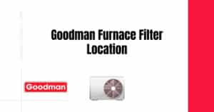Goodman Furnace Filter Location