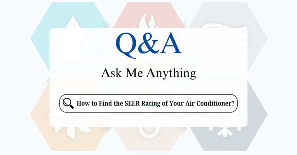 How to Find the SEER Rating of Your Air Conditioner?